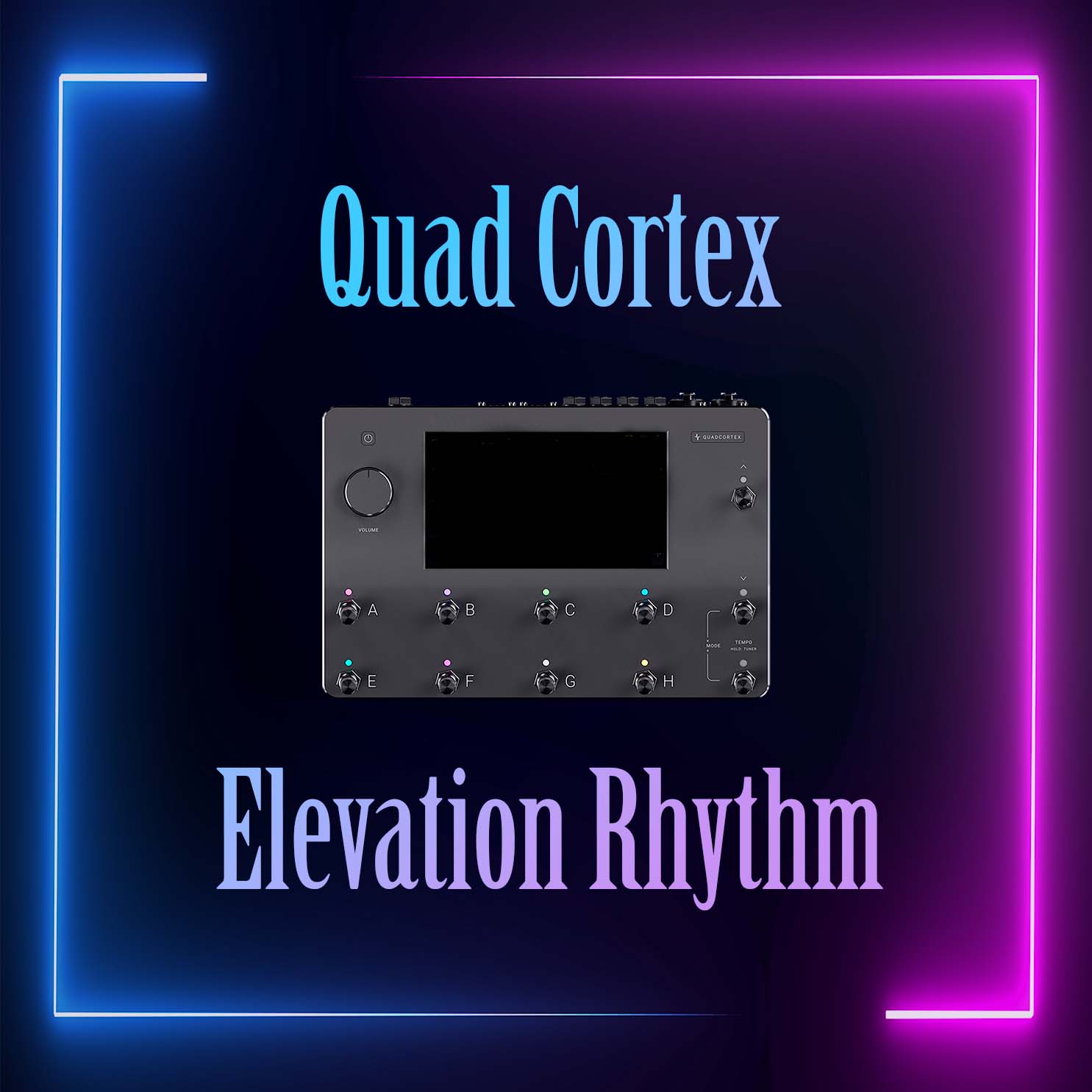 Quad Cortex – Elevation Rhythm - Presets - Sunday Shred