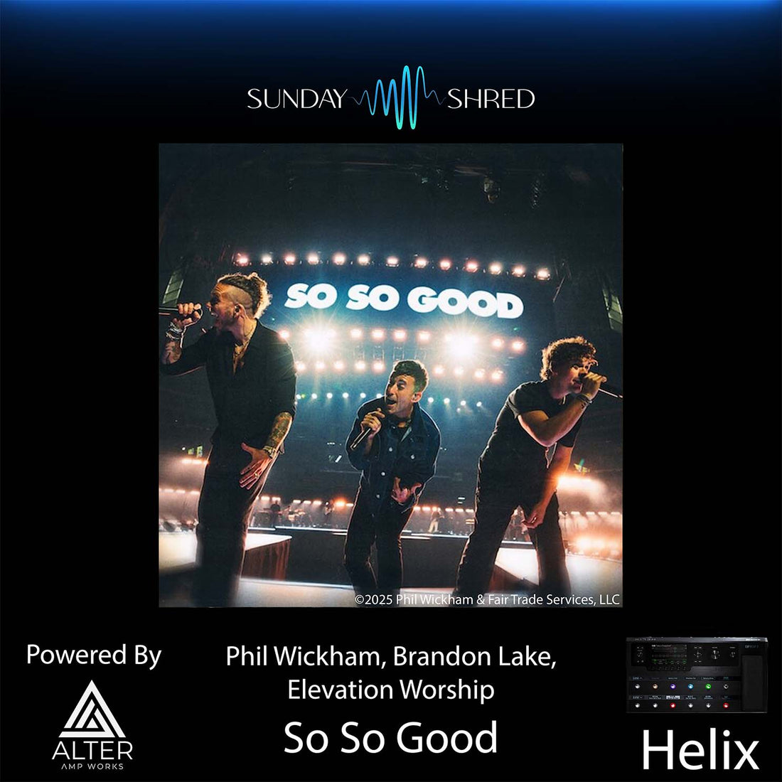 So So Good - Phil Wickham, Brandon Lake, Elevation Worship - Helix ...